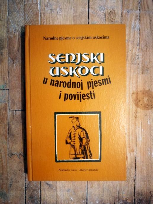 Senjski uskoci u narodnoj pjesmi i povijesti