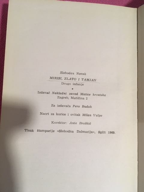 Slobodan Novak, Mirisi, zlato i tamjan, MH, drugo izdanje, 1969.