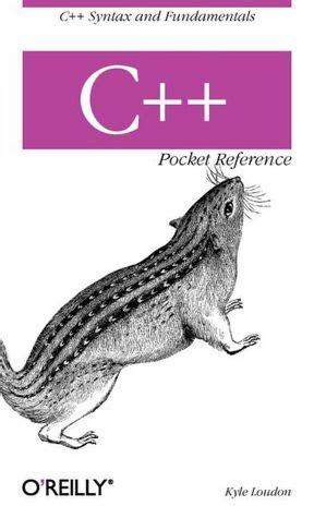 C++ in a Nutshell and Pocket Reference by Kyle Loudon (2 books)