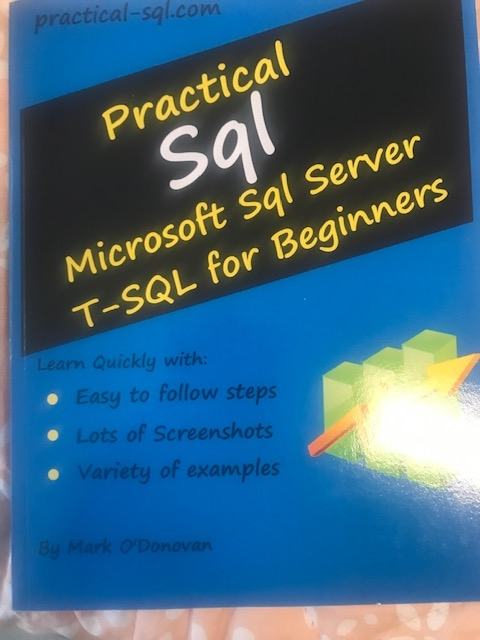Mark ODonovan Practical Sql: Microsoft Sql Server T-SQL for Beginners