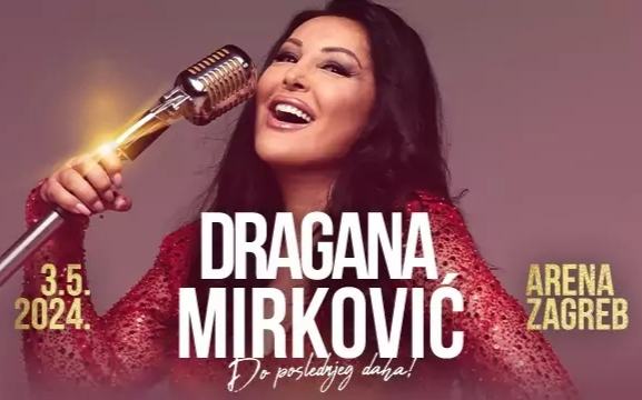 Dragana Mirković 03.05. Arena Zagreb 1x FAN PIT *PriđiKupiNismoSkupi*