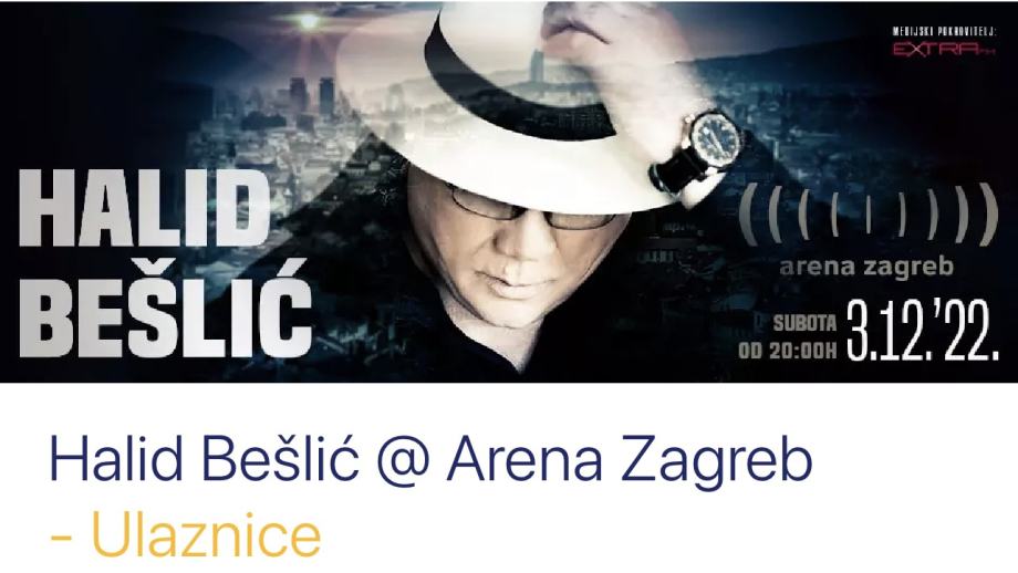 Halid Bešlić 4 Ulaznice VIP STOL 12 Arena Zagreb 03.12.2022