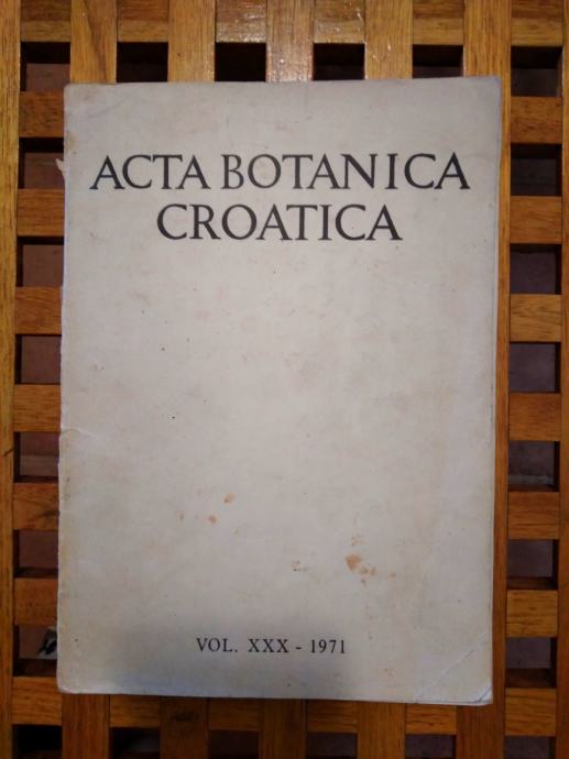 ACTA BOTANICA CROATICA VOL. XXX ZAGREB1971