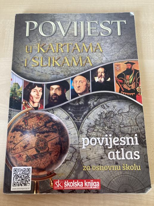 Povijest u kartama i slikama / povijesni atlas za osnovnu školu