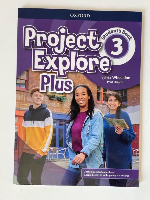 Project Explore Plus 3, udžbenik engleskog jezika za 8. Razred