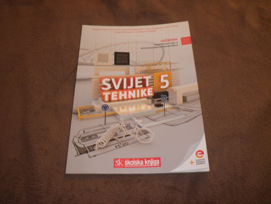 SVIJET TEHNIKE 5 - UDŽBENIK TEHNIČKE KULTURE ZA PETI RAZRED OSNOVNE