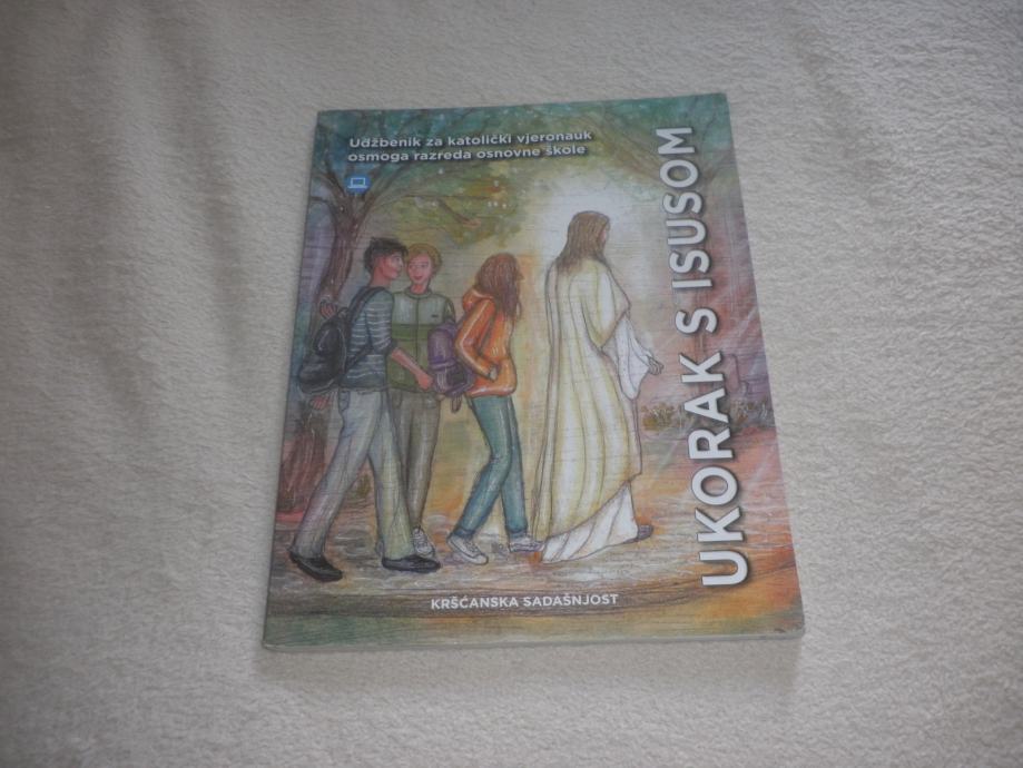 UKORAK S ISUSOM - udžbenik za vjeronauk 8. razreda osnovne