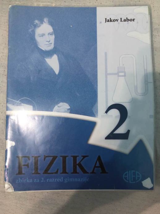 Fizika 2: zbirka za 2. razred gimnazije: Jakov Labor