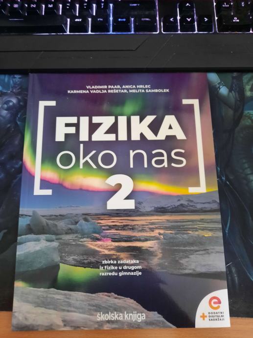 Fizika oko nas 2 - Zbirka zadataka za drugi razred gimnazije