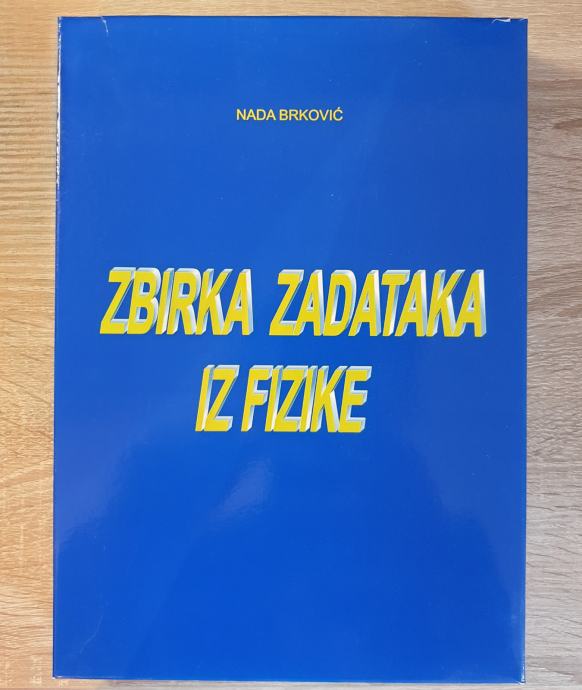 Zbirka zadataka iz fizike - Nada Brković