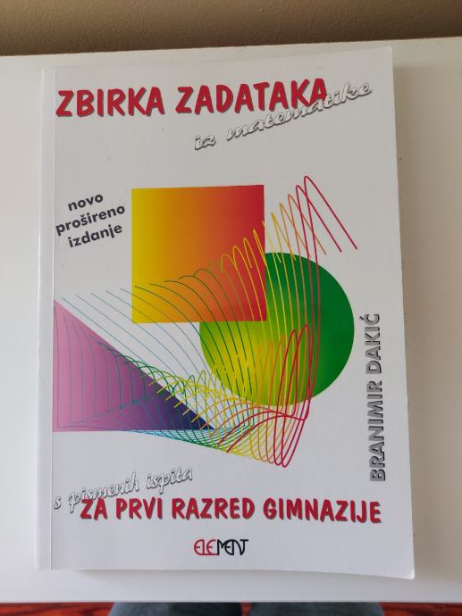 Zbirka zadataka iz matematike za prvi razred gimnazije