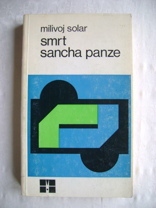 Milivoj Solar - Smrt Sancha Panze - Ogledi o književnosti - 1981.
