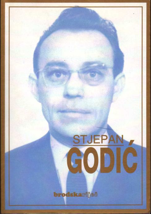 Stjepan Godić, Izabrana djela, Slavonski Brod, 2003.