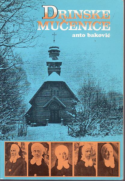 ANTO BAKOVIĆ - DRINSKE MUČENICE , SARAJEVO 1990.
