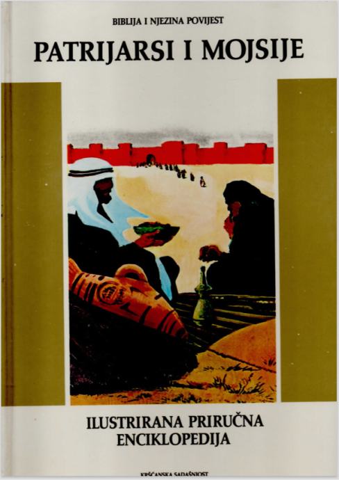 Biblija i njezina povijest : Patrijarsi i Mojsije. Svezak 2