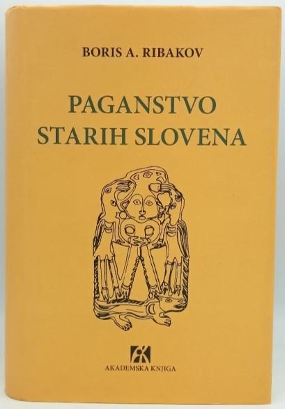 Boris Rybakov: Paganstvo starih Slovena