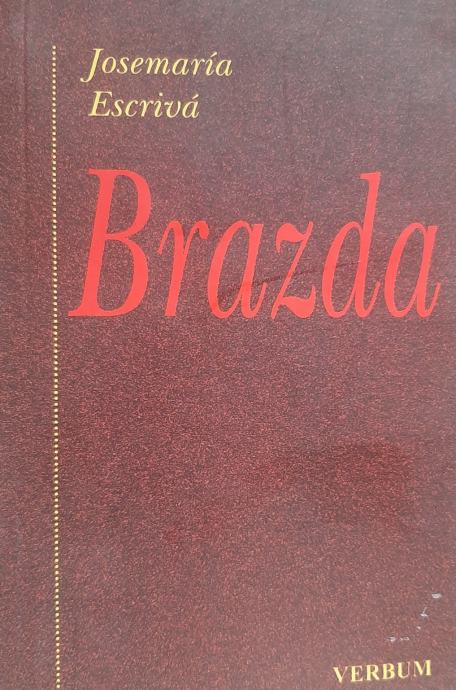 JOSEMARIA ESCRIVA - BRAZDA