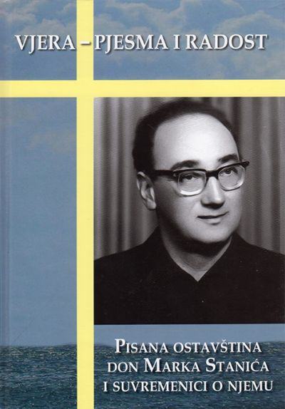 Marko Stanić: Vjera - pjesma i radost