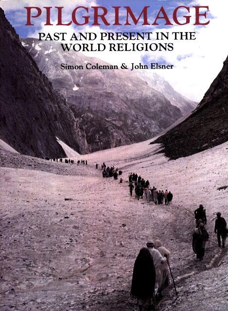 Simon Coleman, John Elsner - Pilgrimage: Past and present in the world