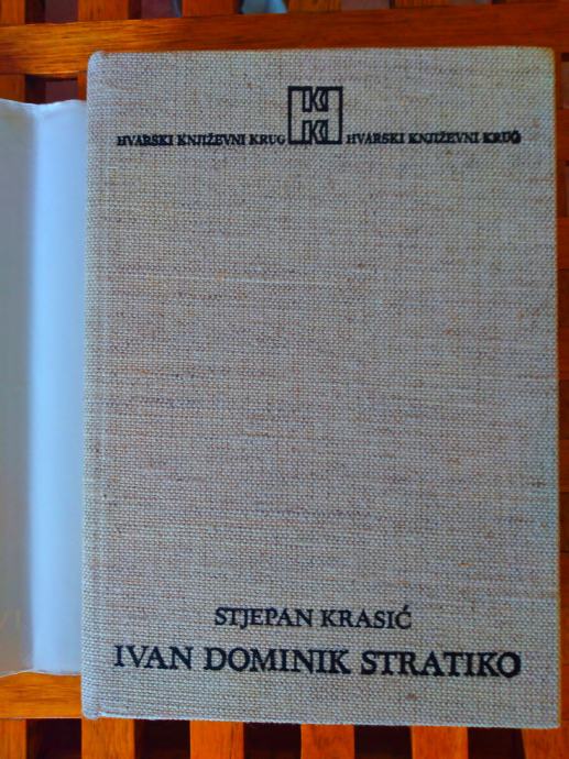 Stjepan Krasić Ivan Dominik Stratiko HVARSKI KNJIŽEVNI KRUG SPLIT 1991