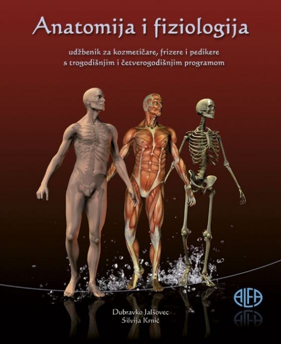 Dubravko Jalšovec, Silvija Krnić ANATOMIJA I FIZIOLOGIJA - udžbenik