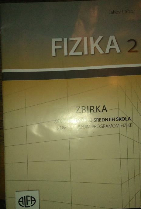 Jakov Labor - Fizika 2 / zbirka zadataka