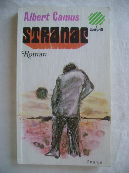 Albert Camus - Stranac; preveo Zlatko Crnković - 1986.