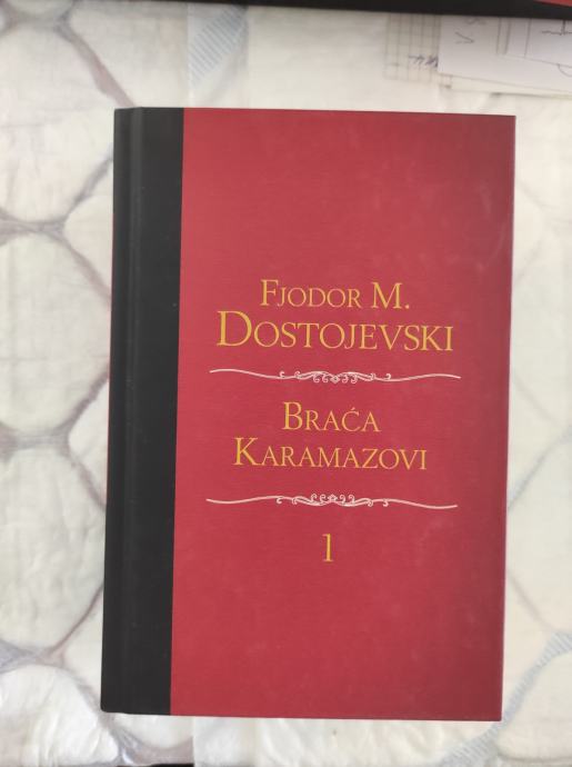 Braća Karamazovi Fjodor Mihajlović Dostojevski