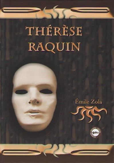 Emile Zola: Therese Raquin