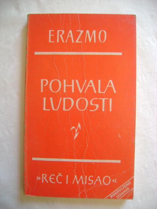 Erazmo Roterdamski - Pohvala ludosti - 1984.