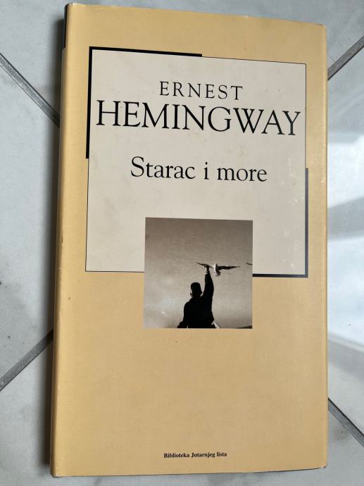ERNEST HEMINGWAY, Starac i more