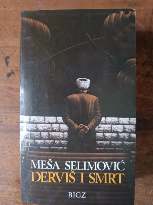Meša Selimović: Derviš i smrt