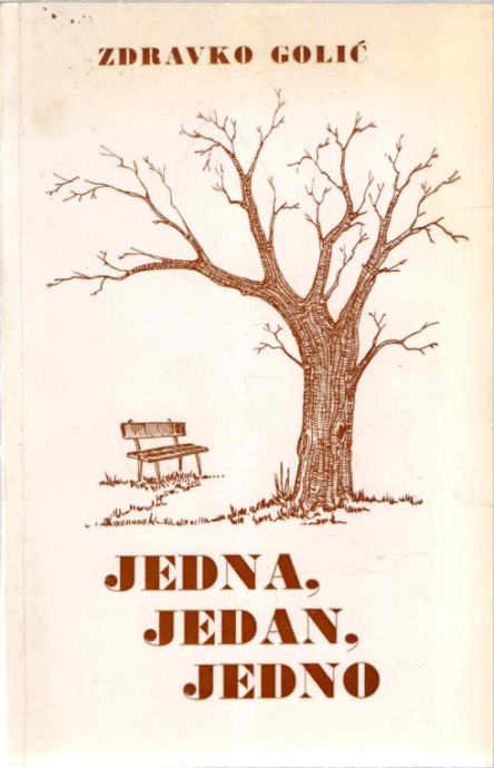 Zdravko Golić: Jedna,Jedan,Jedno