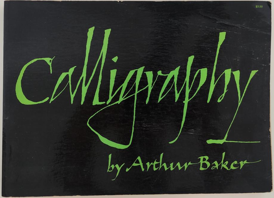 Calligraphy by Arthur Baker