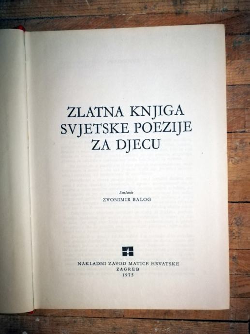 Balog, Zvonimir (sast.) - Zlatna knjiga svjetske poezije za djecu