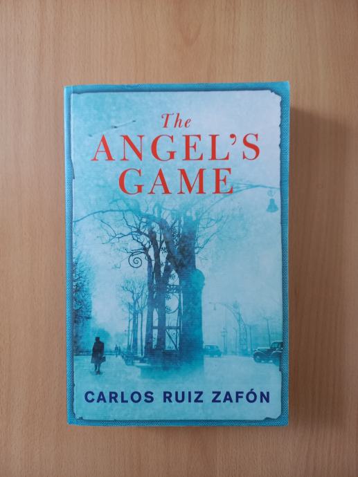 Carlos Ruiz Zafon: The Angels Game