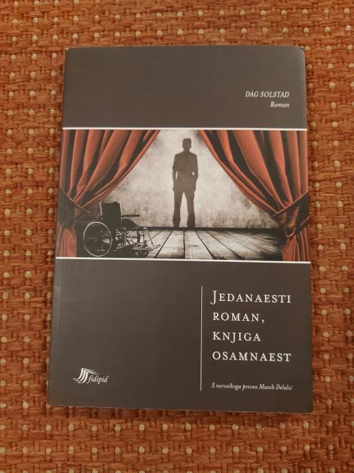 Dag Solstad -- Jedanaesti roman,knjiga osamnaest