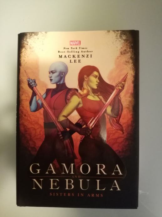 Gamora & Nebula: Sisters in Arms - Mackenzi Lee (Marvel)