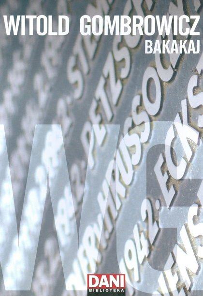 Gombrowicz Witold : BAKAKAJ