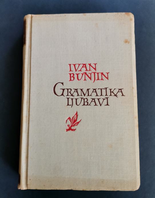 GRAMATIKA LJUBAVI, Ivan Bunjin