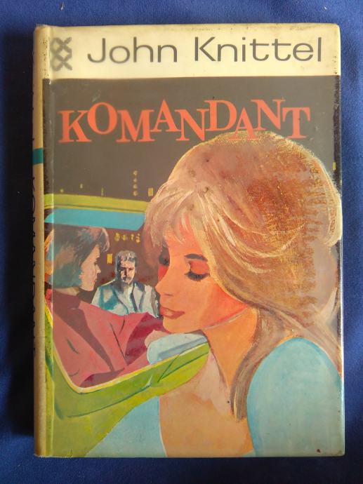 john knittel KOMANDANT, MLADOST ZAGREB 1969