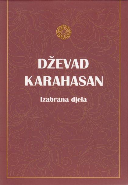 Karahasan Dževad : DŽEVAD KARAHASAN - izabrana djela