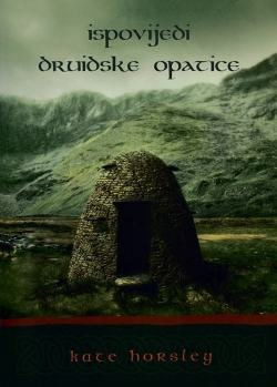 Kate Horsley ISPOVIJEDI DRUIDSKE OPATICE
