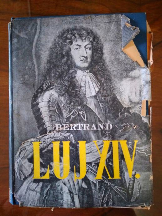Luj XIV - Louis Bertand, ZAGREB 1943