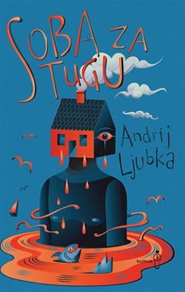 Lyubka Andriy: Soba za tugu