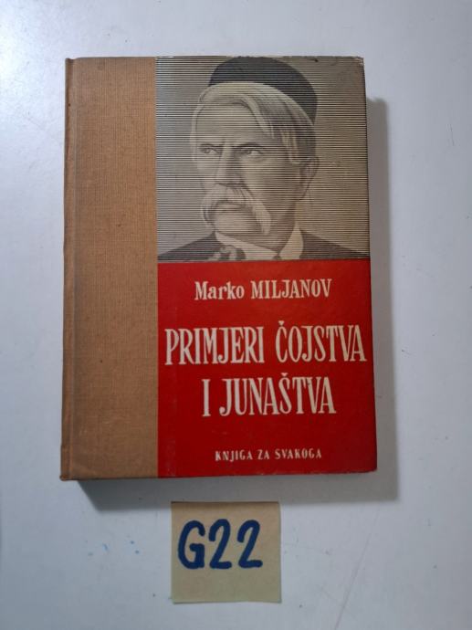 Miljanov, Marko - Primjeri čojstva i junaštva