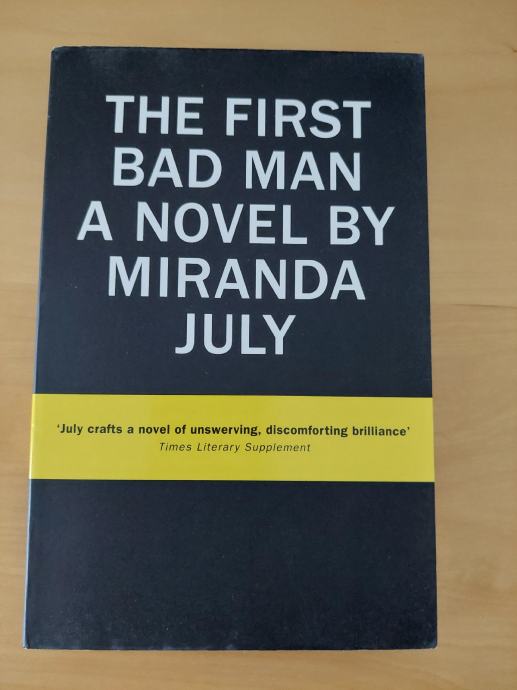 Miranda July - The First Bad Man