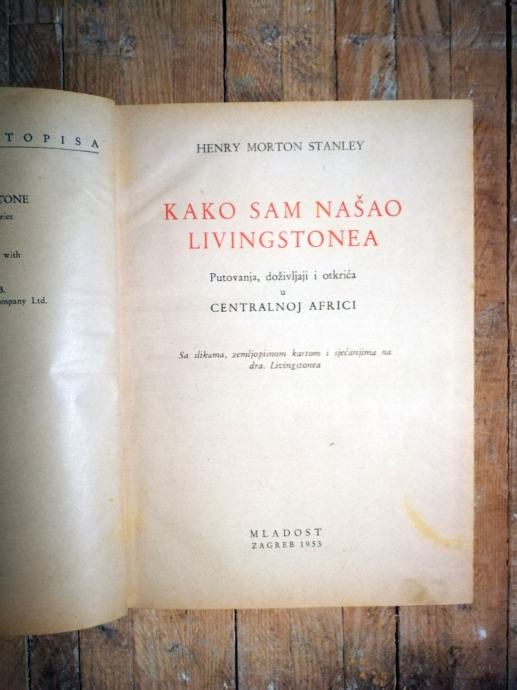 Morton Stanley, Henry - Kako sam našao Livingstonea : putovanja...