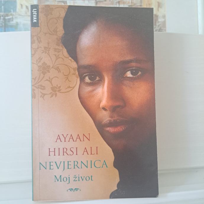 Nevjernica Moj život - Ayaan Hirsi Ali
