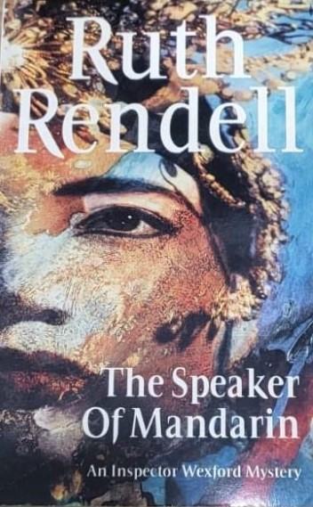 Ruth Rendell: The Speaker of Mandarin
